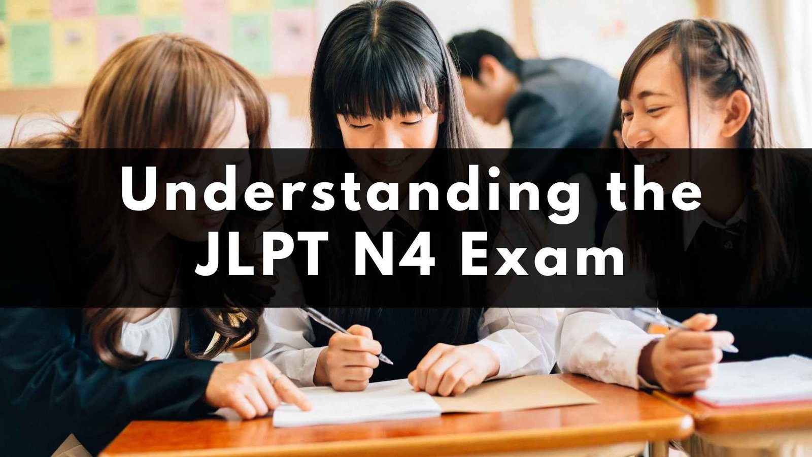 JLPT N4 Preparation: Strategies & Study Tips for Learners